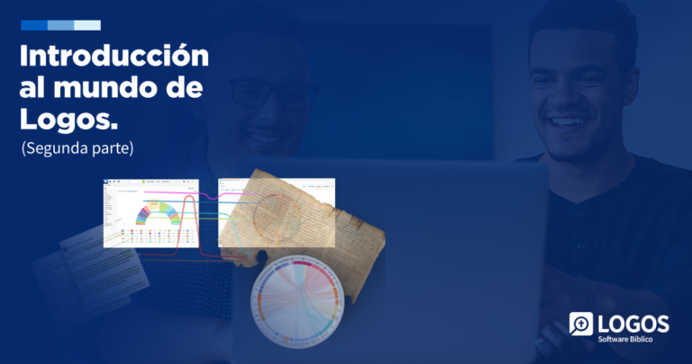 Introducción al mundo Logos (segunda parte)